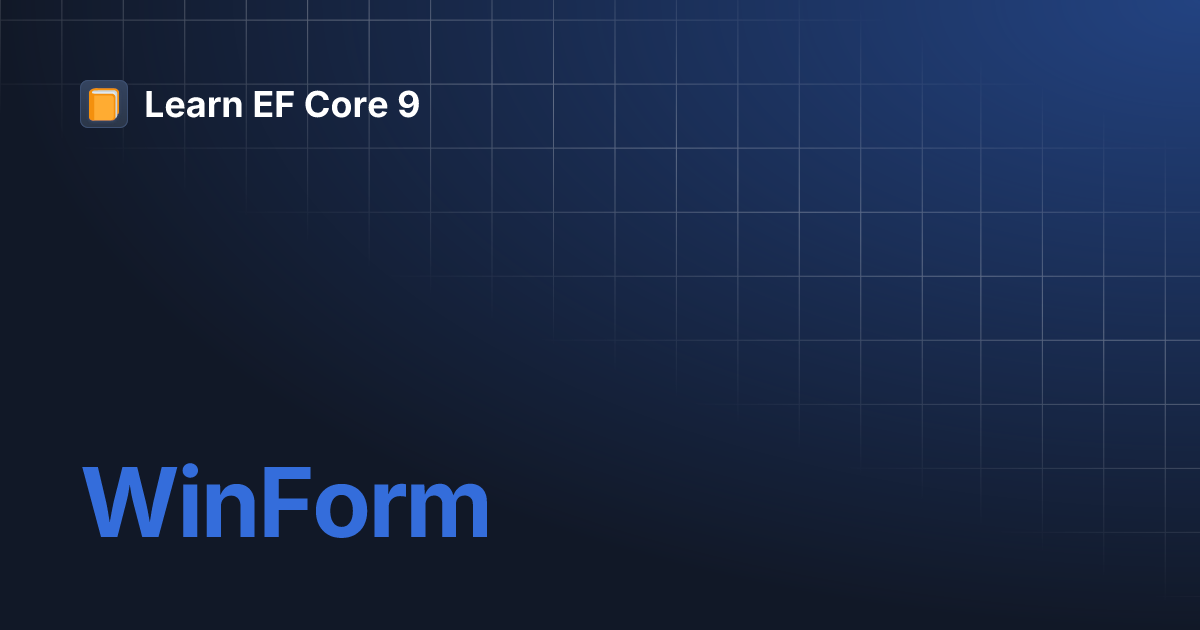 Winform Learn Ef Core 9